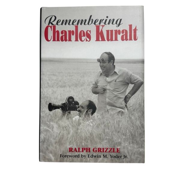 Kenilworth | Accents | Remembering Charles Kuralt By Ralph Grizzle ...